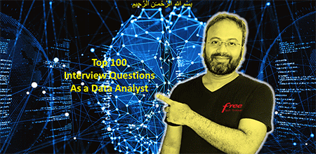 Top 100 Interview Questions As A Data Analyst - freetechtrainer